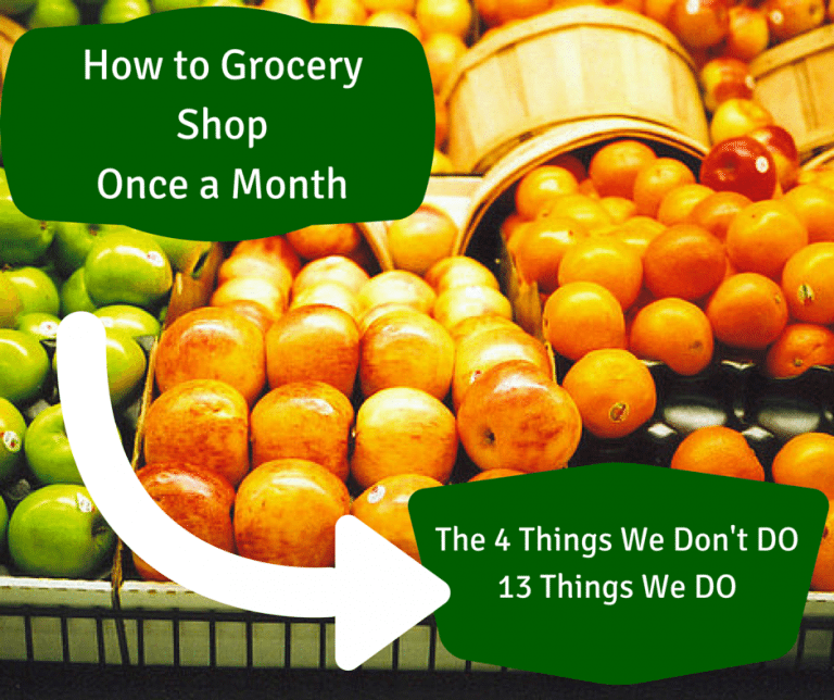 Grocery Shopping Once a Month; 4 Things We Do NOT Do; and The 13 Things ...